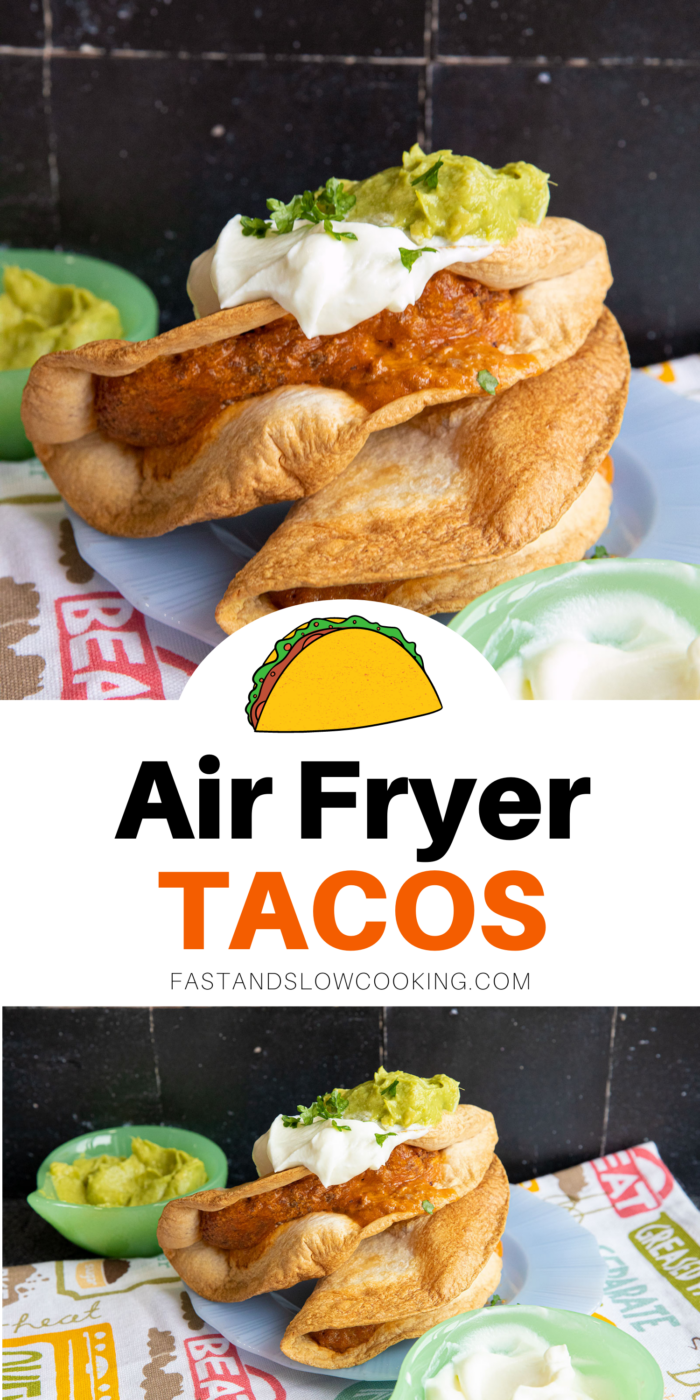 Air Fryer Tacos - Fast and Slow Cooking